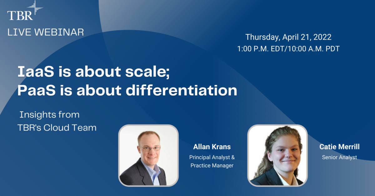 IaaS is about scale; PaaS is about differentiation - TBR