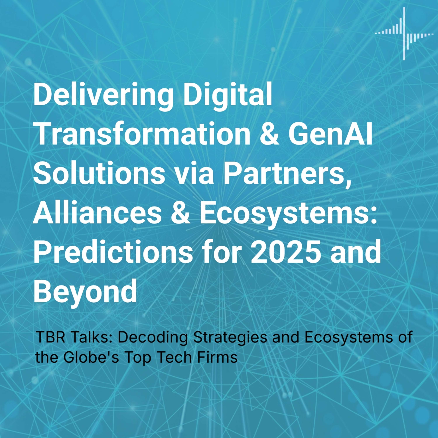 Delivering Digital Transformation & GenAI Solutions via Partners, Alliances & Ecosystems ...
