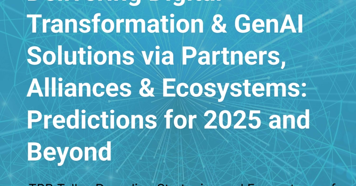 Delivering Digital Transformation & GenAI Solutions via Partners, Alliances & Ecosystems ...