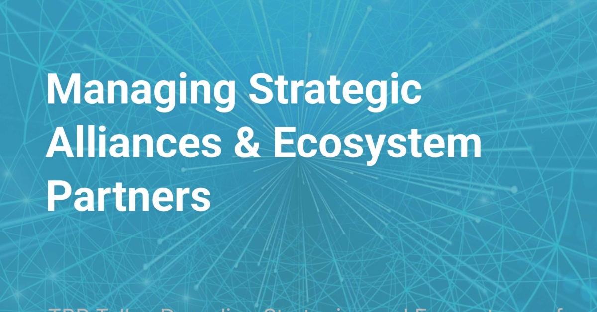 Managing Strategic Alliances & Ecosystem Partners: How Top Alliance and ...